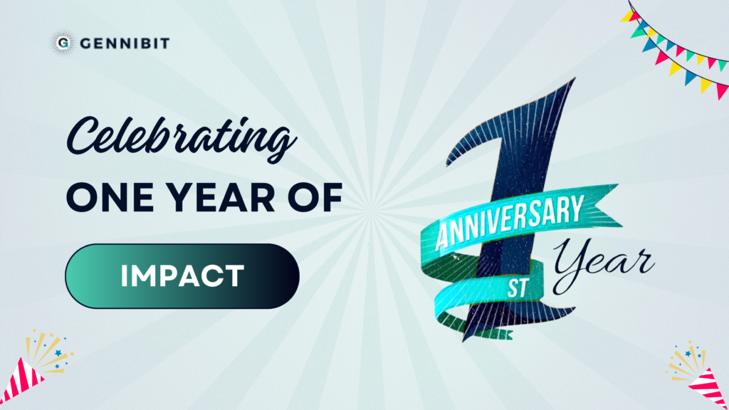 GenniBit’s One-Year Anniversary: Milestones & Impact GenniBit’s One-Year Anniversary: Milestones & Impact